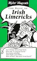 The Book of Irish Limericks by Myler Magrath