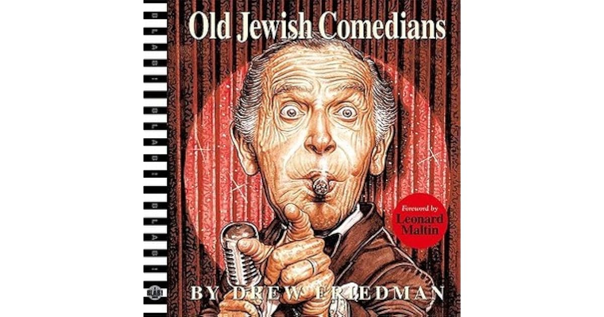 Old Jewish Comedians: A Blab! Storybook by Drew Friedman