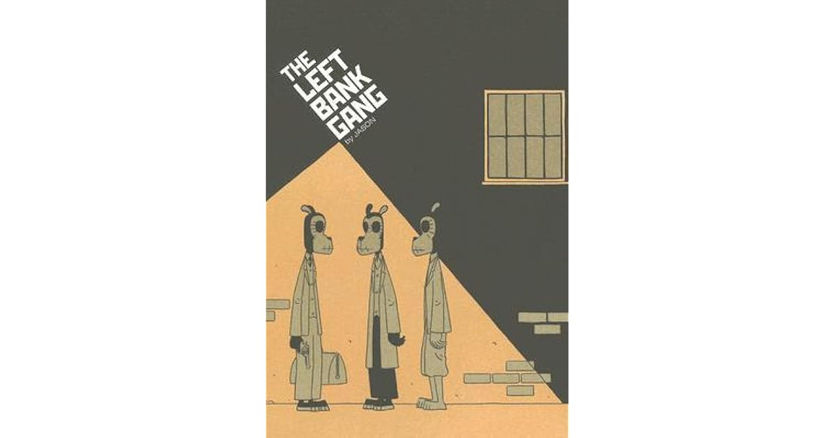 The Left Bank Gang by Jason