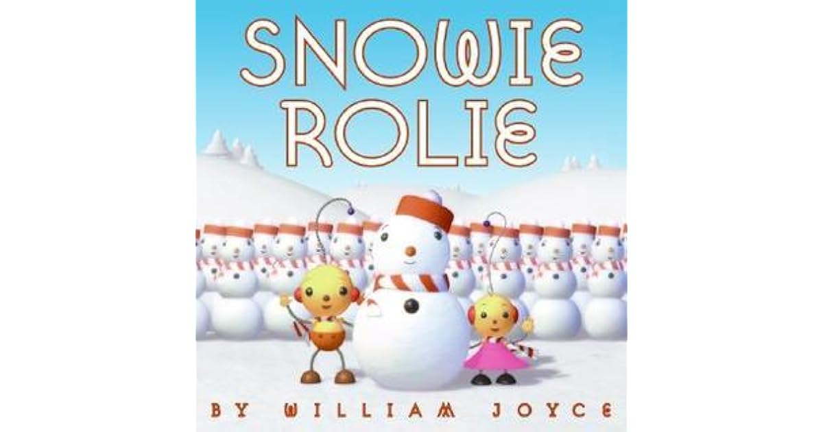 Snowie Rolie by William Joyce