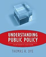 Understanding Public Policy by Thomas R. Dye