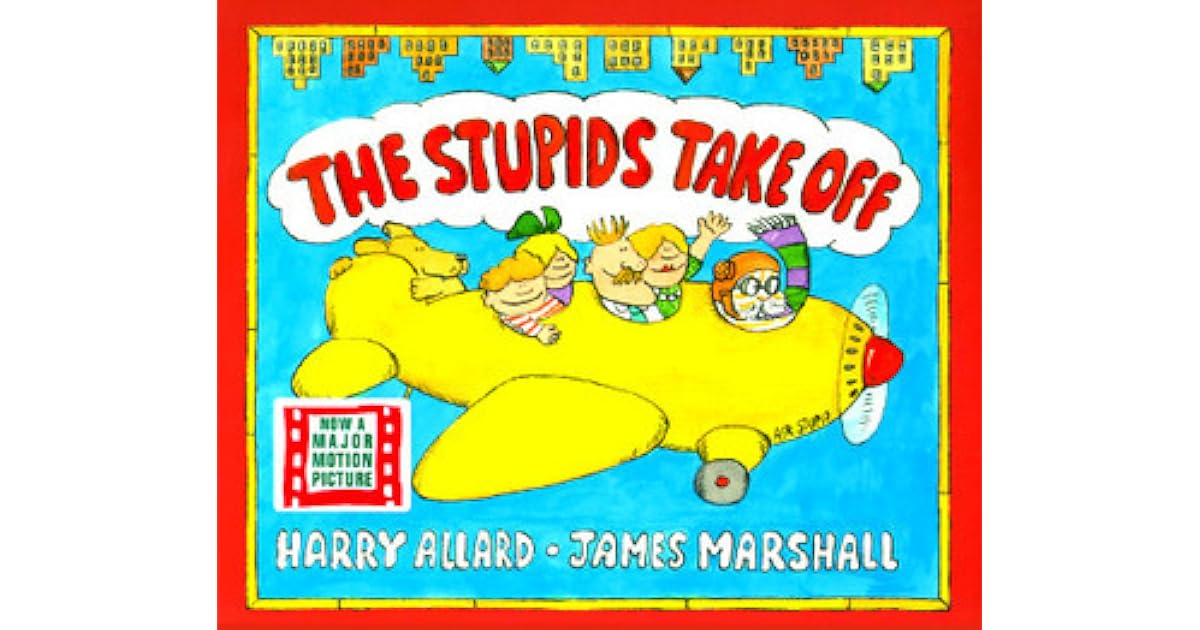 The Stupids Take Off (The Stupids, #4) by Harry Allard