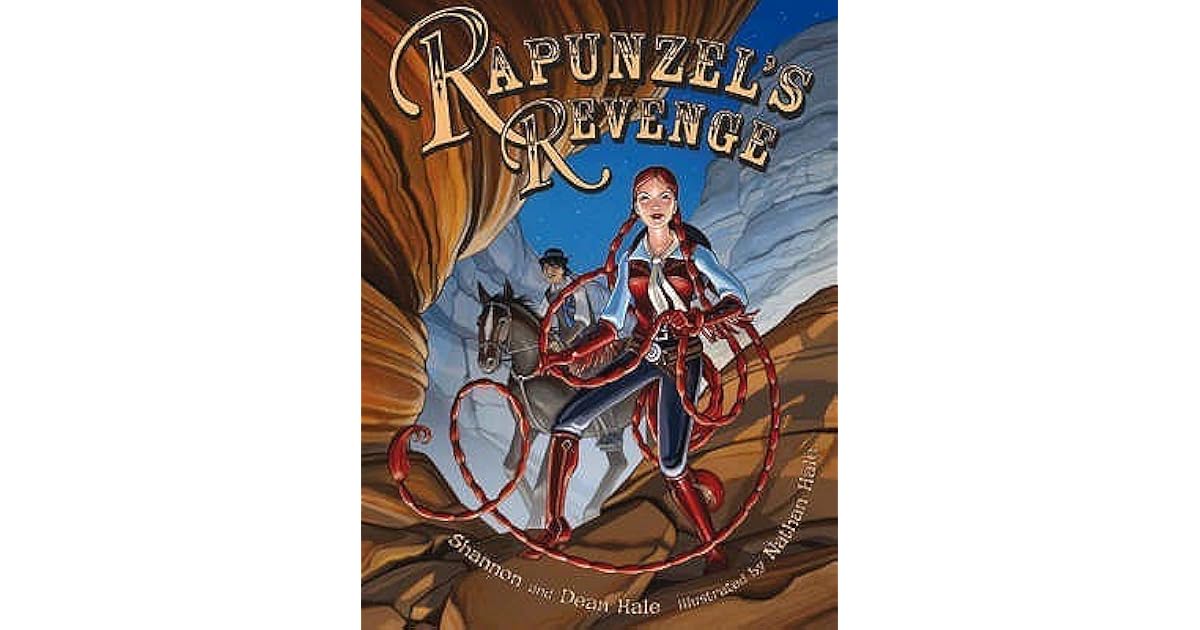 Rapunzel's Revenge by Shannon Hale