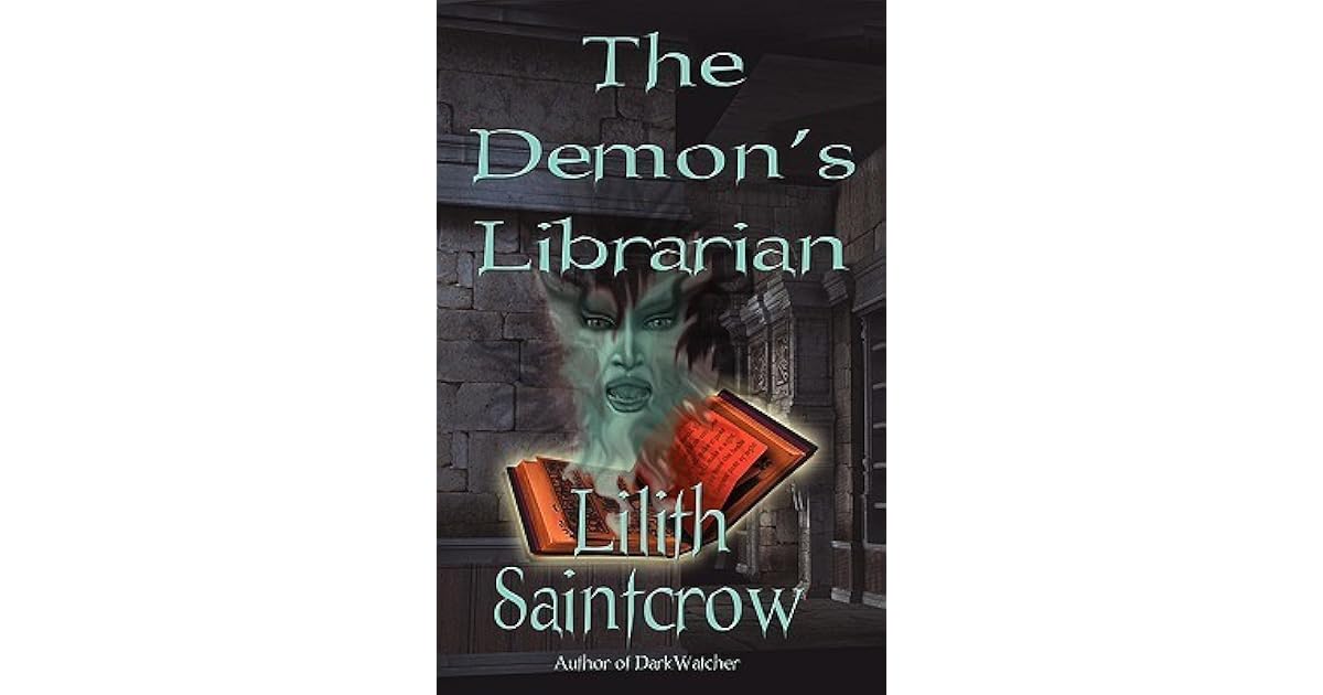 The Demon's Librarian by Lilith Saintcrow