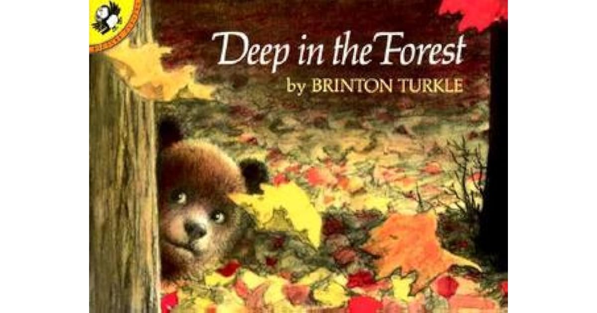 Deep in the Forest by Brinton Turkle