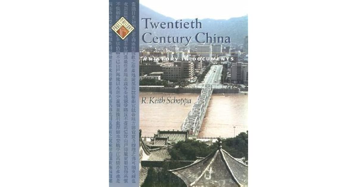 Twentieth Century China: A History in Documents by R. Keith Schoppa