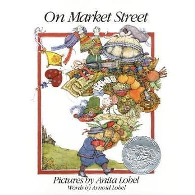 On Market Street by Arnold Lobel — Reviews, Discussion, Bookclubs, Lists
