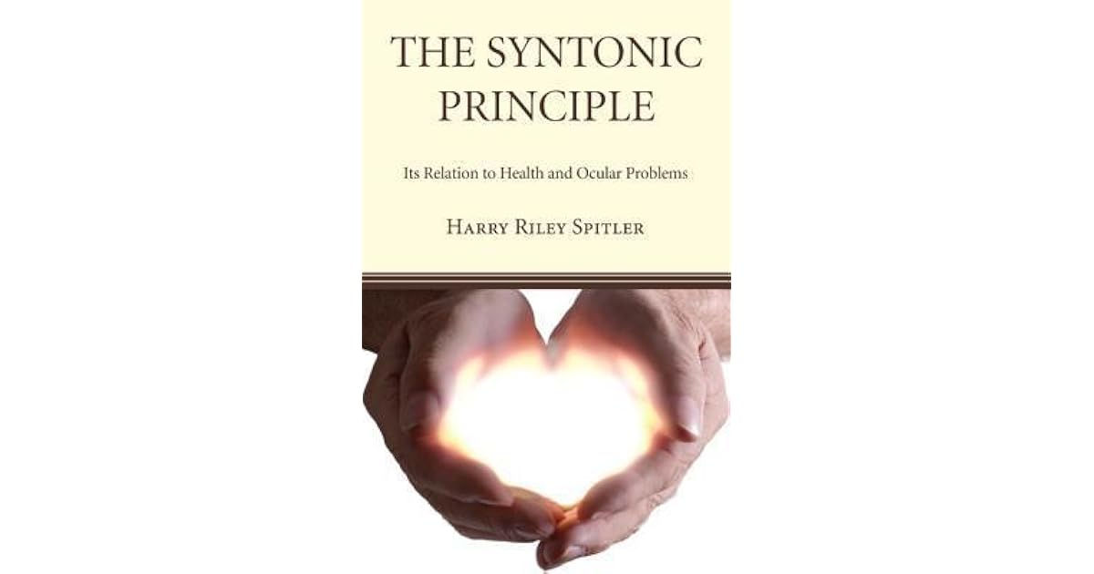The Syntonic Principle: Its Relation to Health and Ocular Problems by ...
