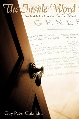 The Inside Word by Guy Peter Calandra