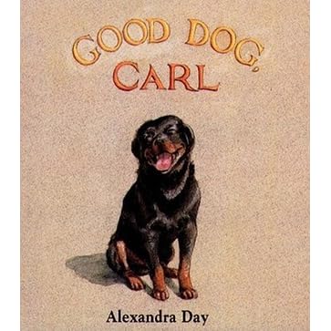 Good Dog, Carl (Good Dog, Carl #1) by Alexandra Day — Reviews ...