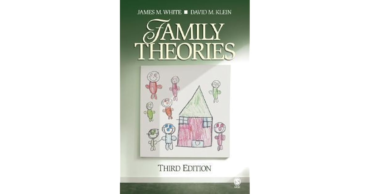 Family Theories by James M. White