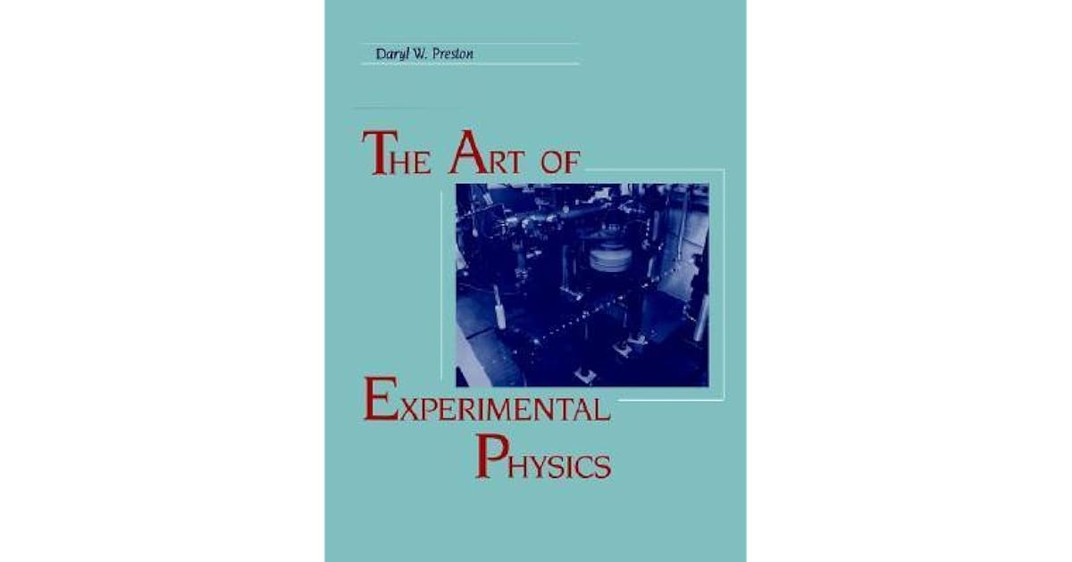 The Art of Experimental Physics by Dietz Preston