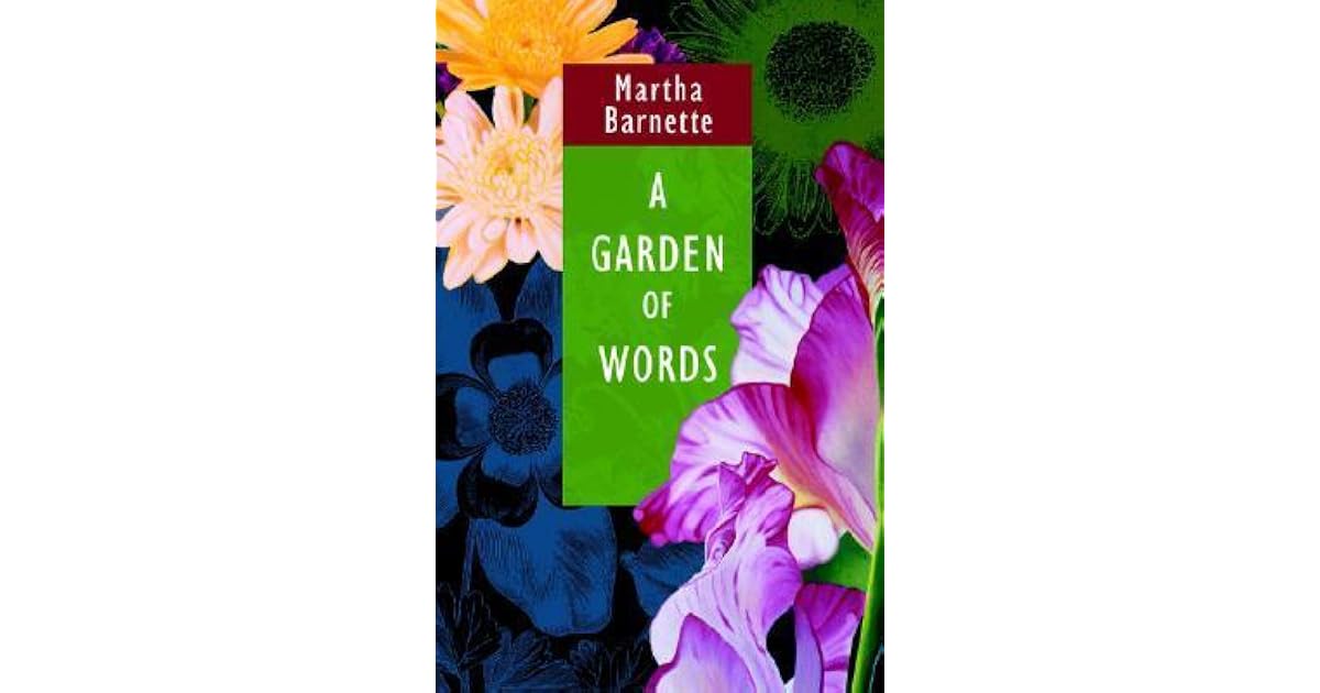 A Garden of Words by Martha Barnette
