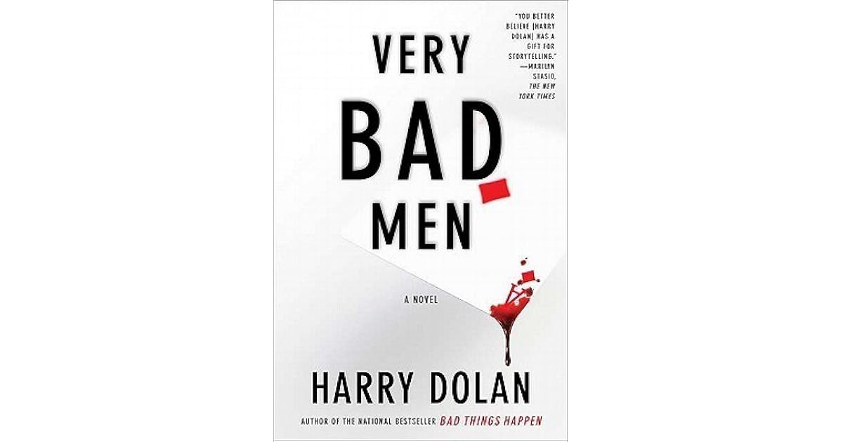 Very Bad Men (David Loogan, #2) by Harry Dolan