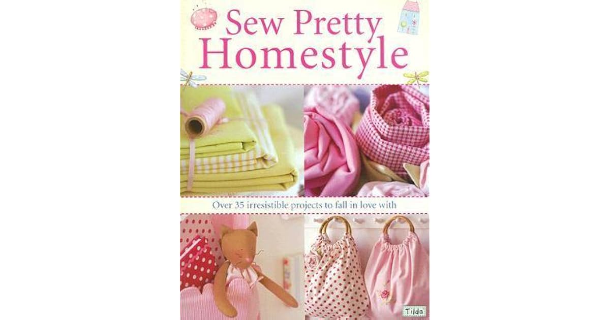 Sew Pretty Homestyle by Tone Finnanger