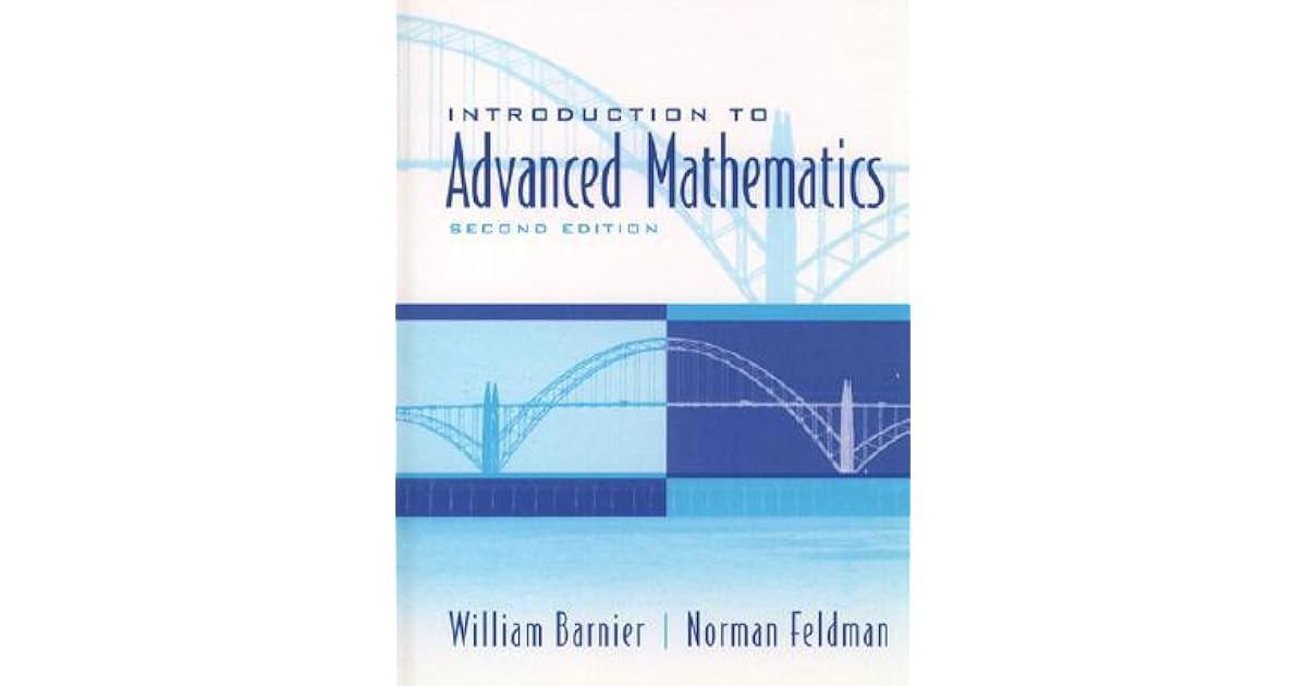 Introduction to Advanced Mathematics by William J. Barnier