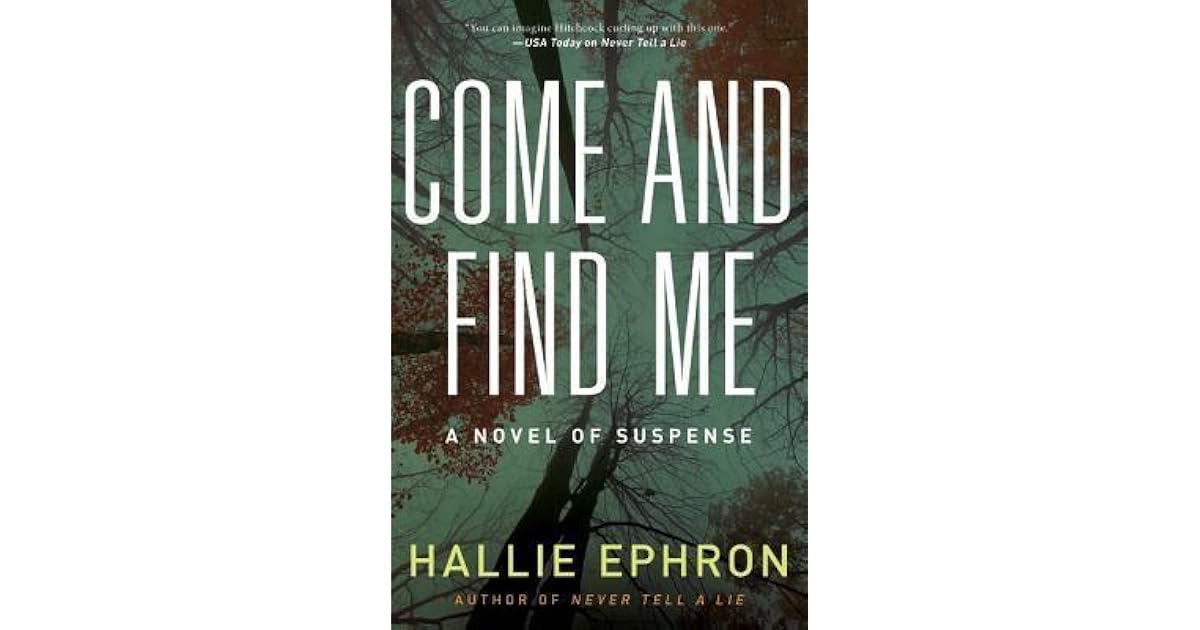 Come and Find Me by Hallie Ephron