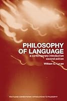 Philosophy of Language: A Contemporary Introduction by William G. Lycan