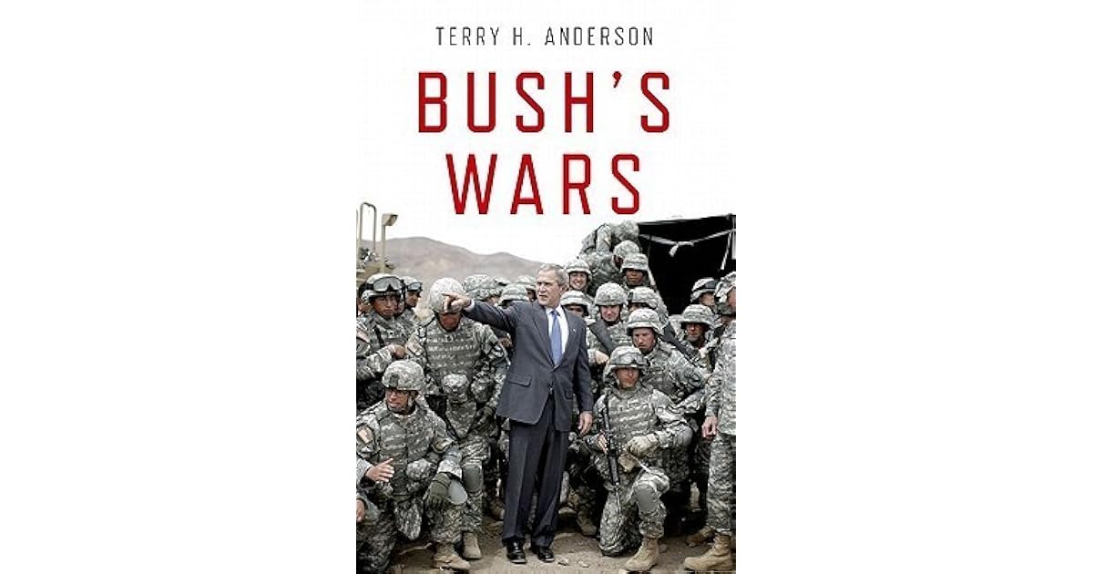 Bush's Wars by Terry H. Anderson