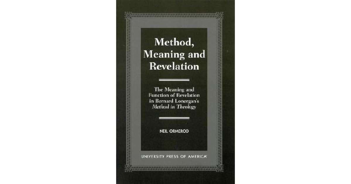 Method, Meaning and Revelation: The Meaning and Function of Revelation ...