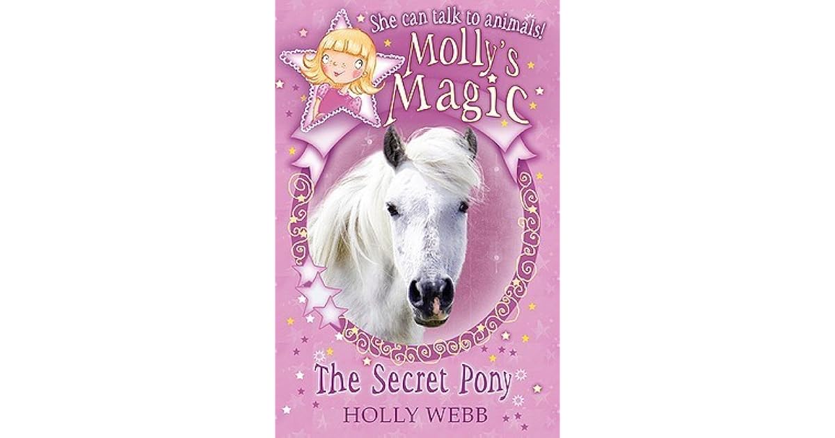The Secret Pony (Magic Molly, #4) by Holly Webb