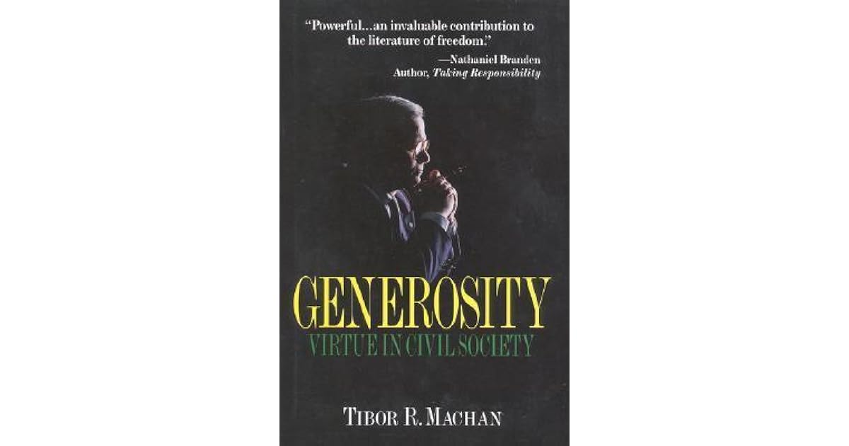 Generosity: Virtue in the Civil Society by Tibor R. Machan