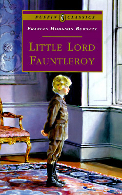 Little Lord Fauntleroy by Frances Hodgson Burnett