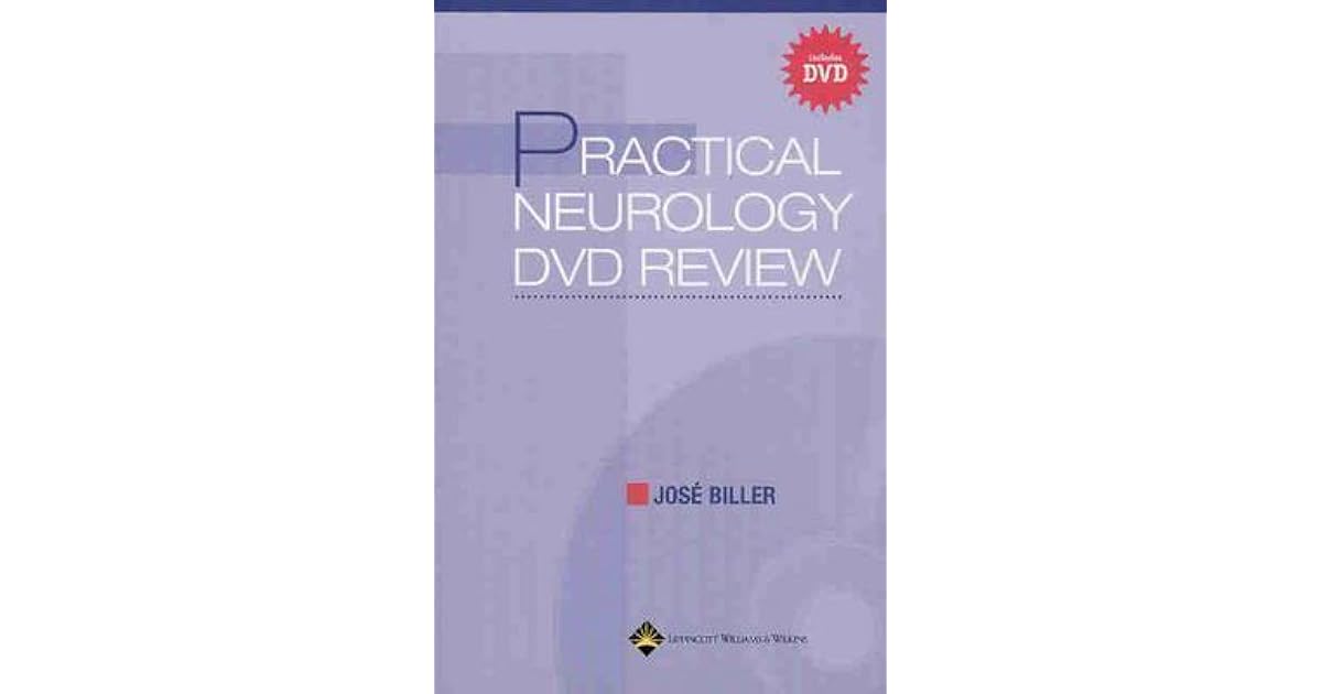 Practical Neurology DVD Review by José Biller