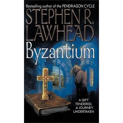 Byzantium by Stephen R. Lawhead — Reviews, Discussion, Bookclubs, Lists