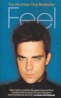 Feel: Robbie Williams by Chris Heath