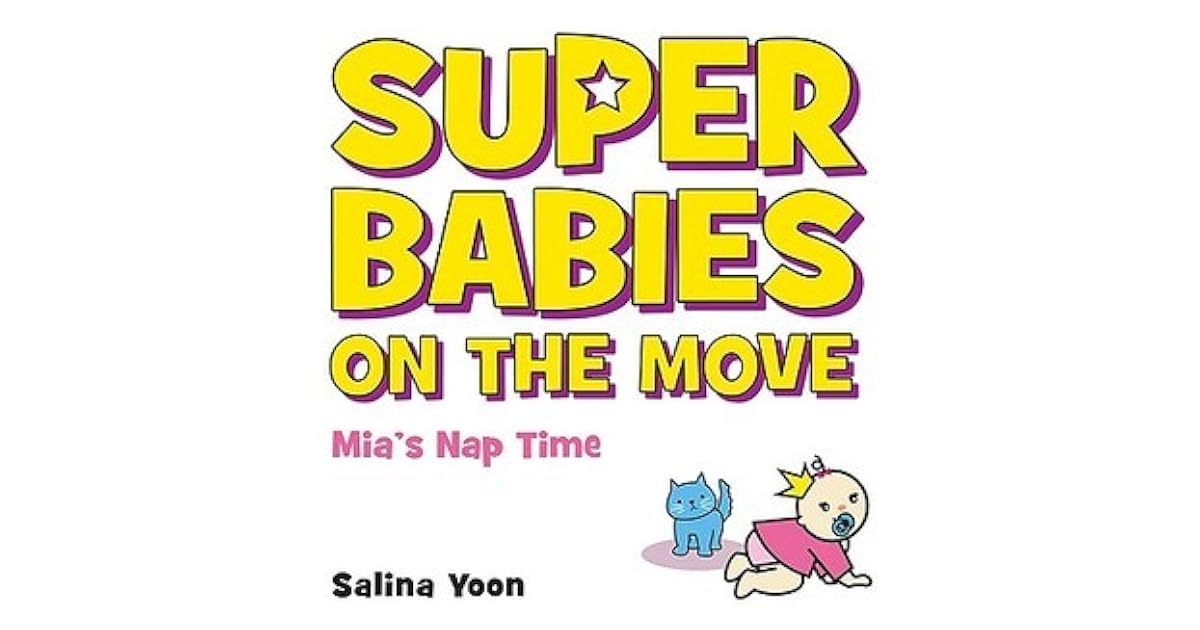 Super Babies on the Move by Salina Yoon