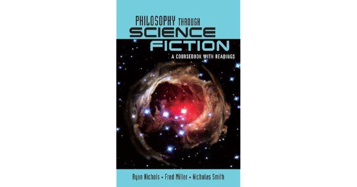 Philosophy Through Science Fiction: A Coursebook with Readings by Ryan ...