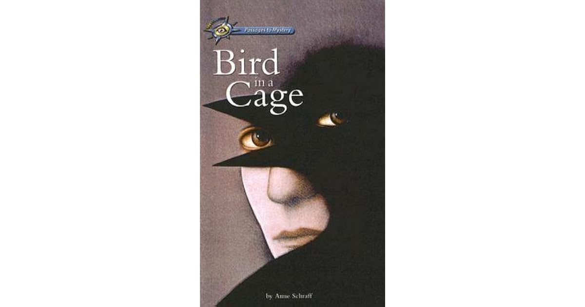 Bird in a Cage by Anne Schraff