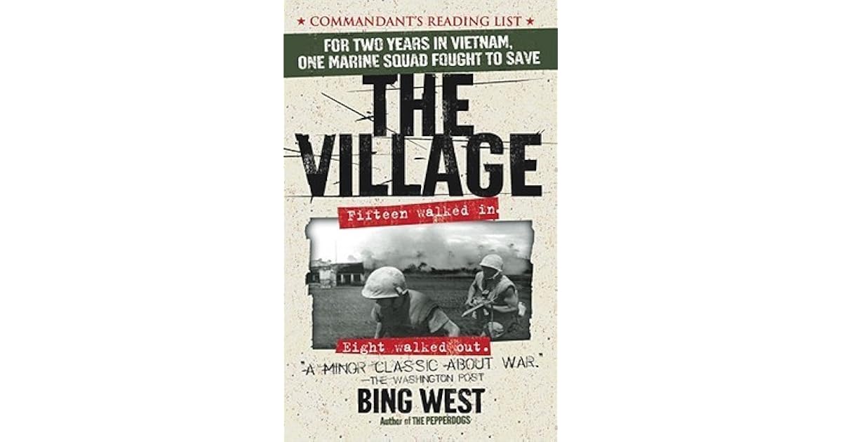 The Village by Francis J. "Bing" West Jr.