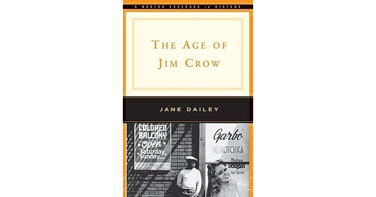 The Age of Jim Crow by Jane Dailey