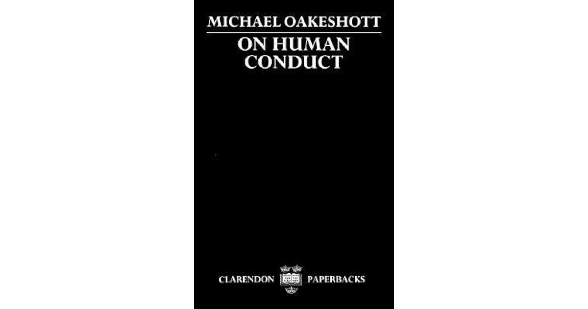 On Human Conduct by Michael Oakeshott
