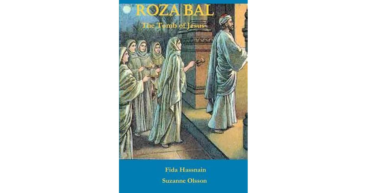 Roza Bal The Tomb Of Jesus by Fida Hassnain