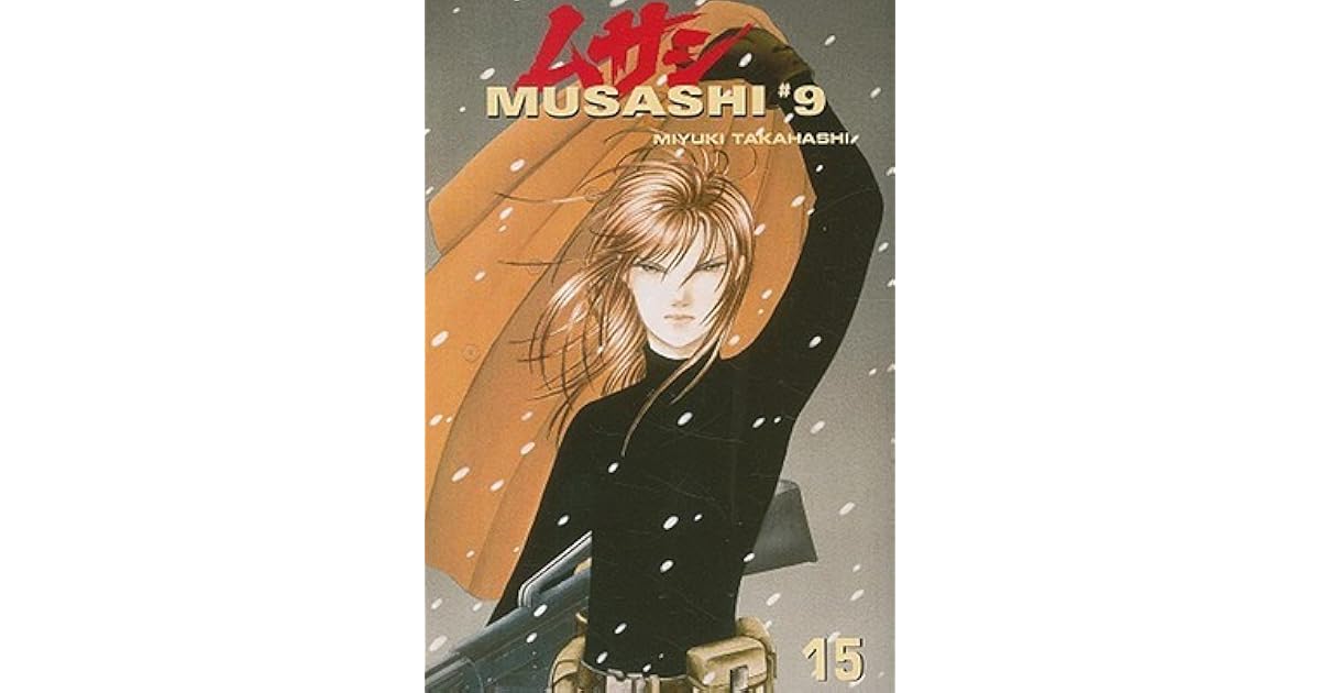 Musashi #9 Volume 15 (Musashi #9) by Miyuki Takahashi