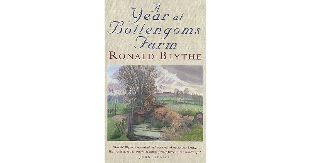 A Year At Bottengoms Farm by Ronald Blythe
