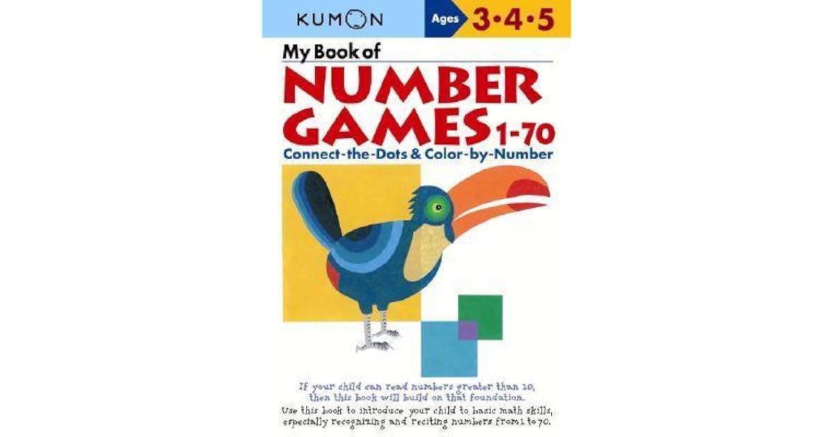My Book of Number Games, 1-70: Ages 3, 4, 5 by Kumon Publishing