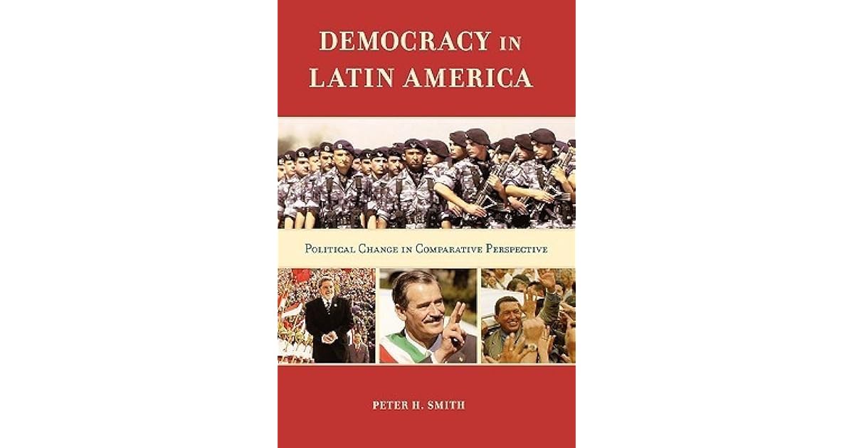 Democracy in Latin America: Political Change in Comparative Perspective ...