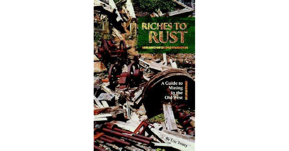 Riches to Rust by Eric Twitty