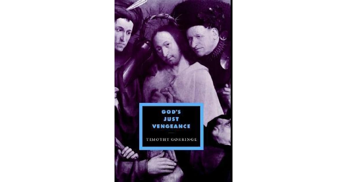 God's Just Vengeance: Crime, Violence and the Rhetoric of Salvation by ...