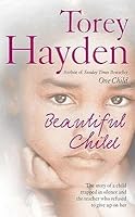 Beautiful Child by Torey L. Hayden