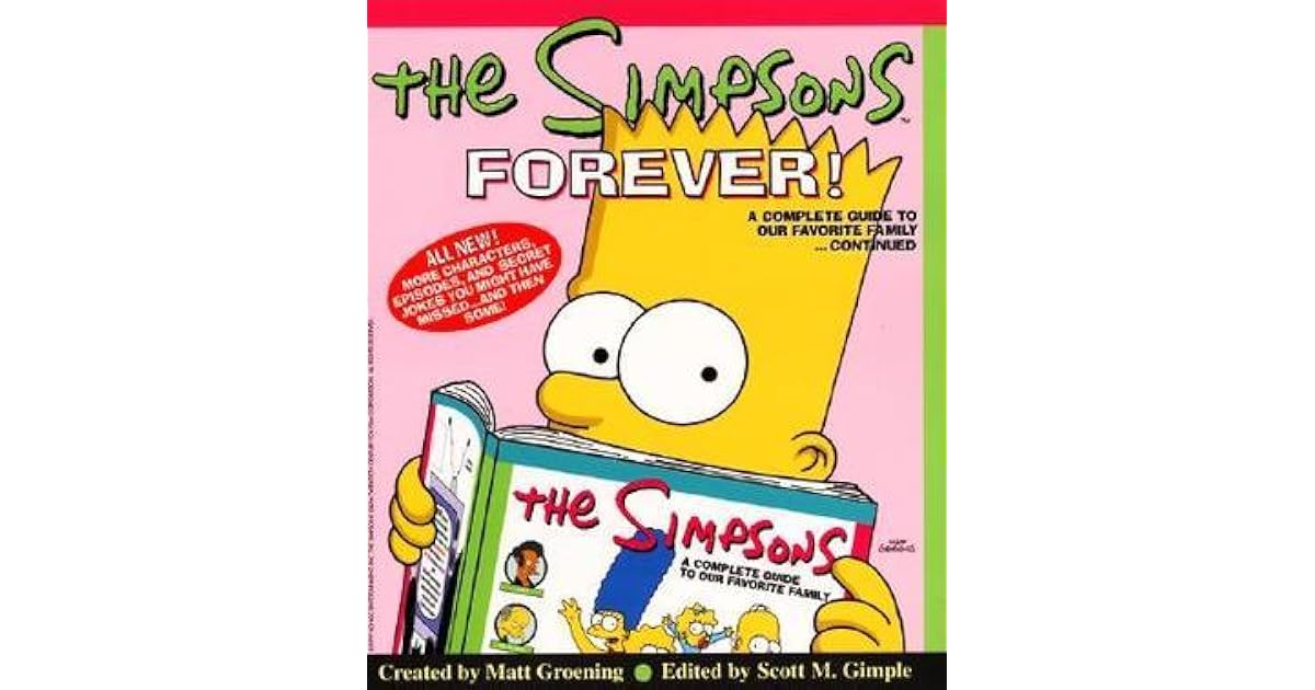 The Simpsons Forever!: A Complete Guide to Our Favorite Family ...
