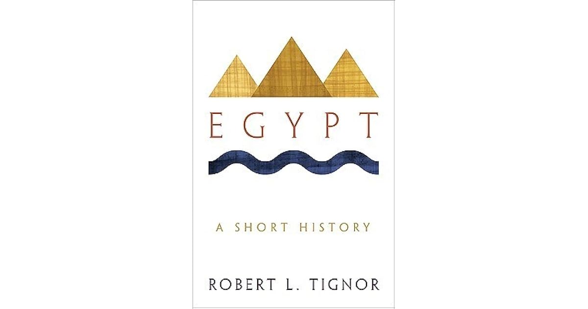 Egypt: A Short History by Robert L. Tignor