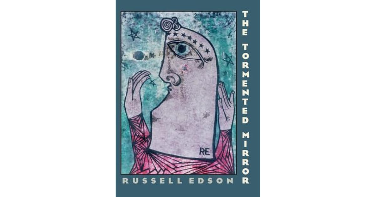 The Tormented Mirror by Russell Edson