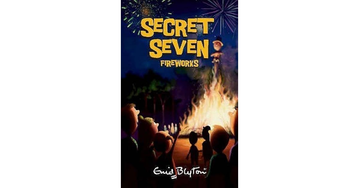 Secret Seven Fireworks (The Secret Seven, #11) by Enid Blyton