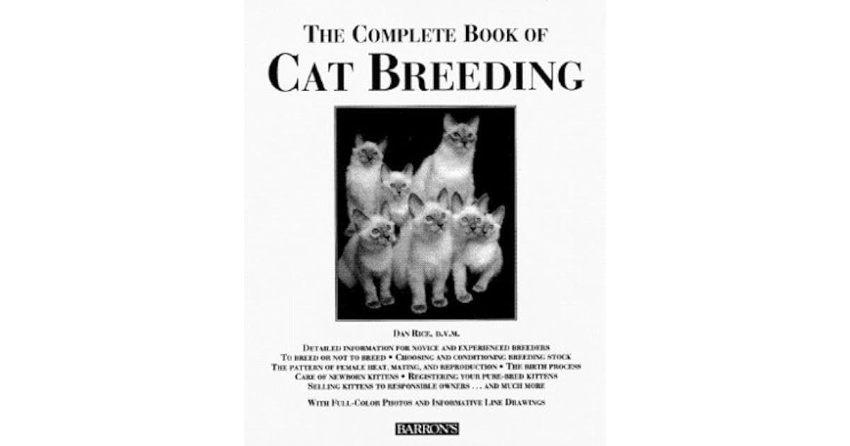 The Complete Book of Cat Breeding by Dan Rice