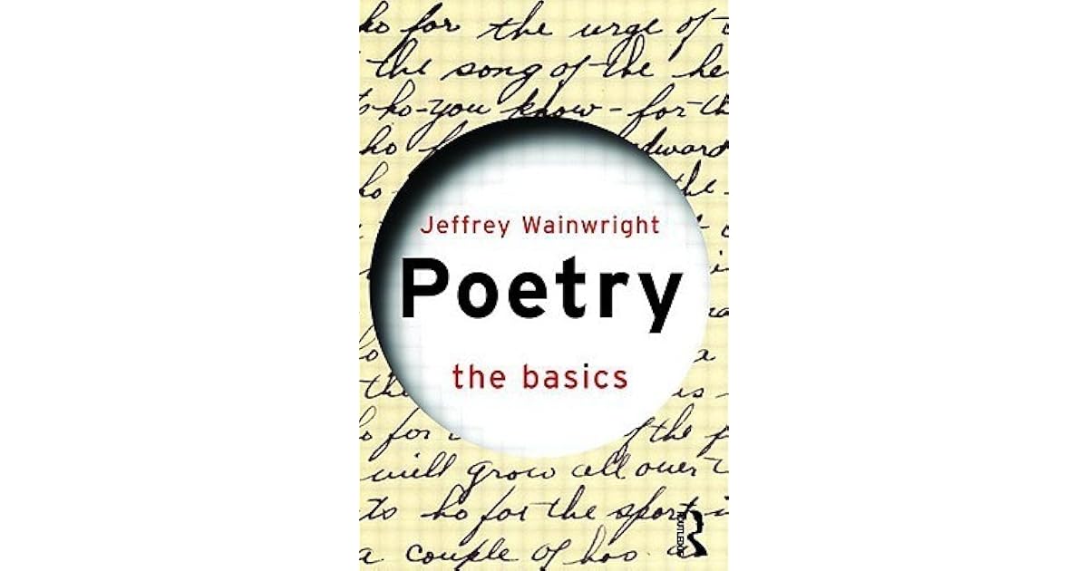 Poetry: The Basics by Jeffrey Wainwright